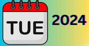 A Complete List of Tuesdays in 2024